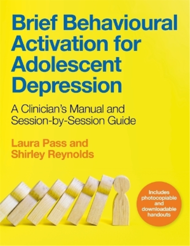 Laura Pass Shirley Rey Brief Behavioural Activation for Adolescent ...