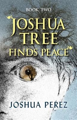 Joshua Tree Finds Peace, Book Two, Brand New, Free shipping in the US ...