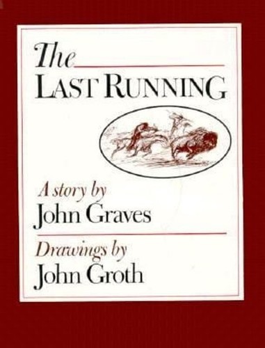 The Last Running Hardcover John, Lyons Press Staff Graves 9781558210615 ...