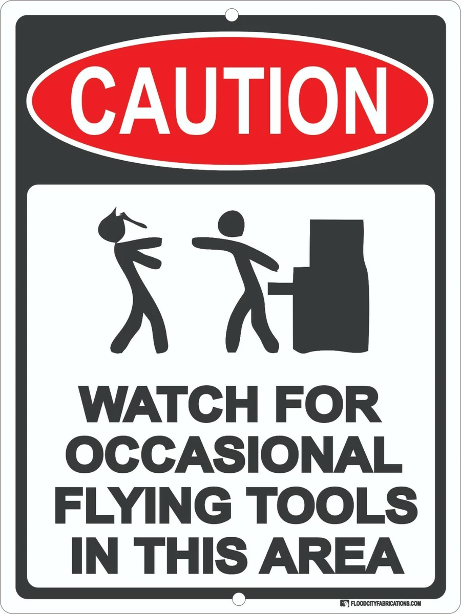 Watch Out Sign Funny