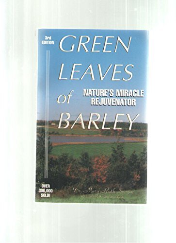Green Leaves of Barley : Inspiring Secrets of Natures Miracle ...