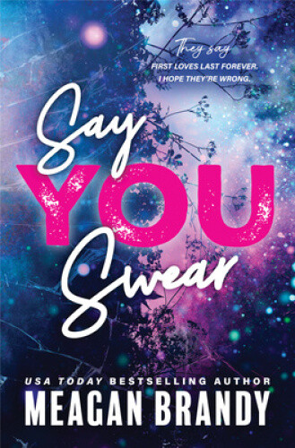 Say You Swear (Avix University) by Brandy, Meagan NEUF | eBay