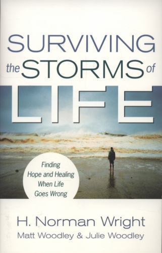 Surviving the Storms of Life: Finding Ho- 0800732359, H Norman Wright, paperback 9780800732356| eBay