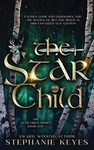 The Star Child: 1 (The Star Child Series), Keyes 9780999846759 Free ...