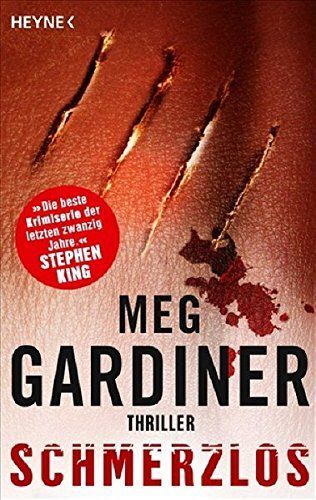 Schmerzlos : Roman / Meg Gardiner. Aus dem Amerikan. von Bea Reiter ...
