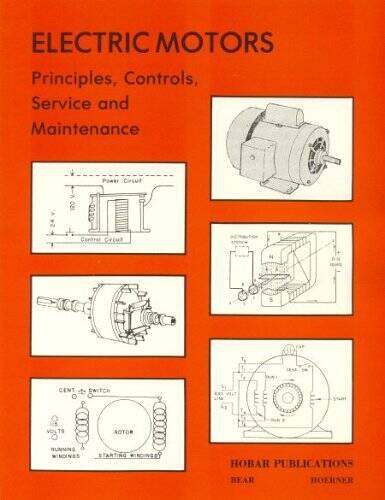 Electric Motors Principles, Controls, Service and Maintenance ...