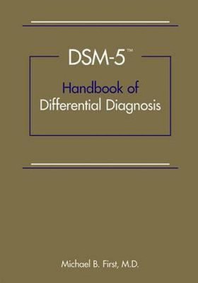 DSM-5 (R) Handbook of Differential Diagnosis by First, Michael B., MD | eBay