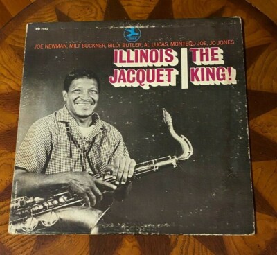 ILLINOIS JACQUET - The King ~ PRESTIGE 7597 w/Billy Butler, Lucas ...