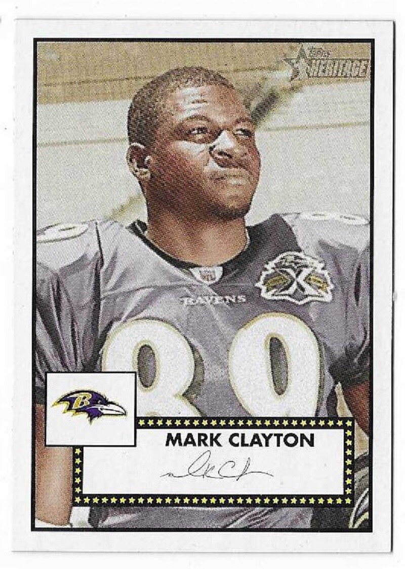 MARK CLAYTON 2006 Topps Heritage Football # 45 Baltimore Ravens SP NM ...