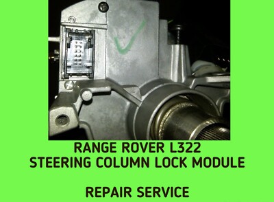 -RANGE ROVER L322. STEERING COLUMN LOCK MODULE REPAIR SERVICE-rebuilt ...