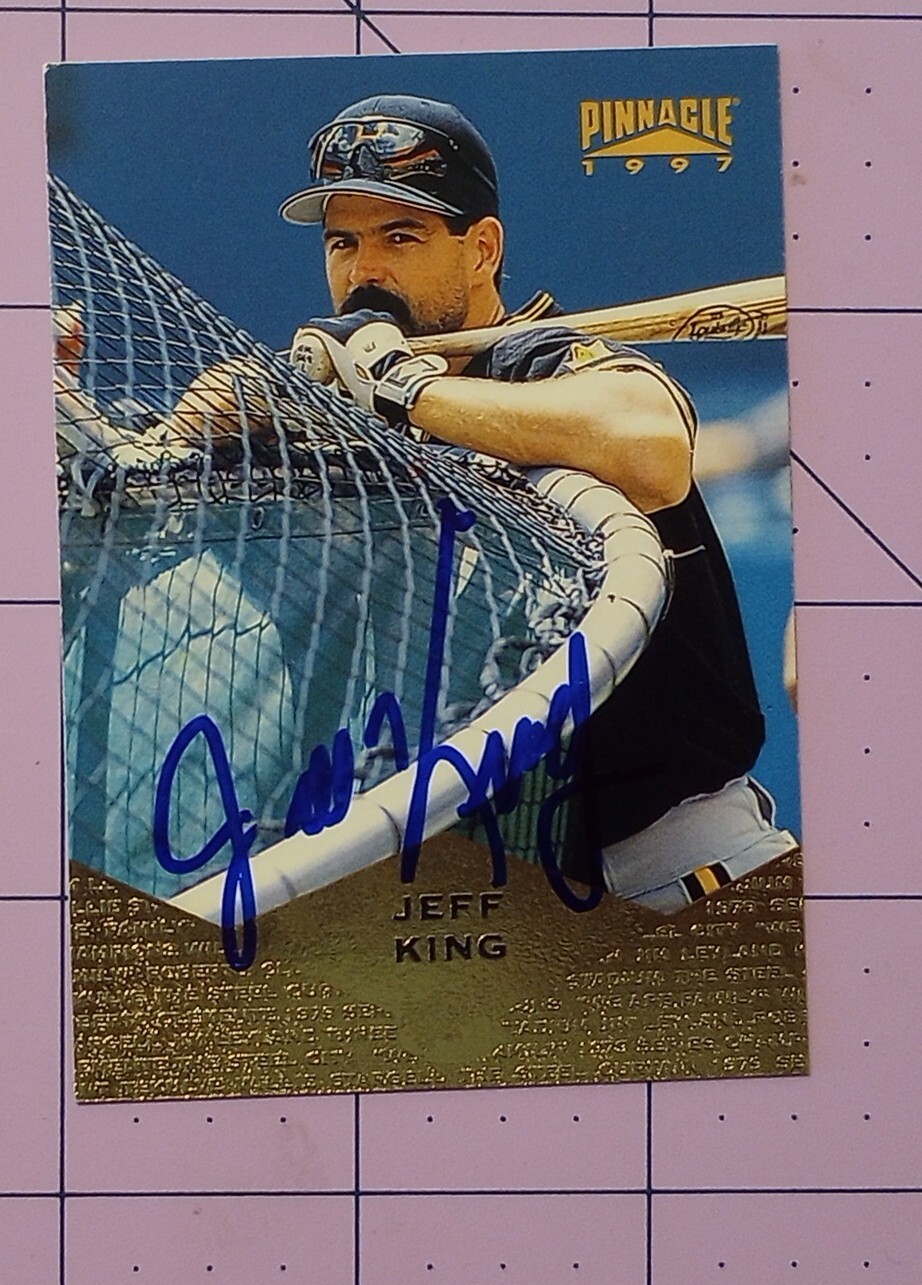 1997 Pinnacle #74 Jeff King (Pittsburgh Pirates) autographed baseball ...