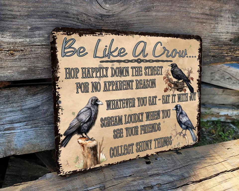 Be Like A Crow Funny Crows Sign 9"x12" Metal Wreath Door Farm Barn Wall ...
