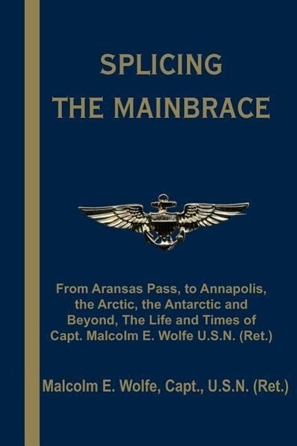 Splicing The Mainbrace von Malcolm E. Wolfe (2004, Taschenbuch) online ...