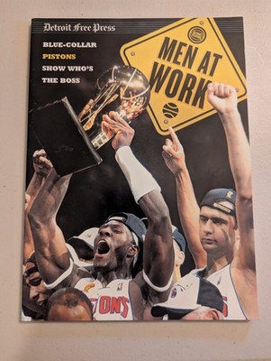 Detroit Pistons 2004 NBA Champions. MEN AT WORK Detroit Free Press ...