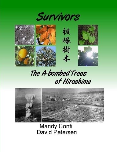 David Petersen Mand Survivors: The A-bombed Trees of Hi (Paperback) (UK ...