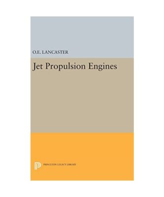 Jet Propulsion Engines, Otis E. Lancaster 9780691652603 | eBay