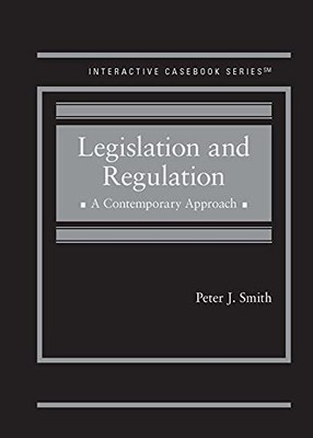 Legislation and Regulation: A Conte..., Peter J. Smith 9781647082420| eBay