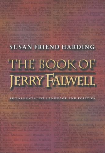 Book of Jerry Falwell : Fundamentalist Language and Politics by Susan ...