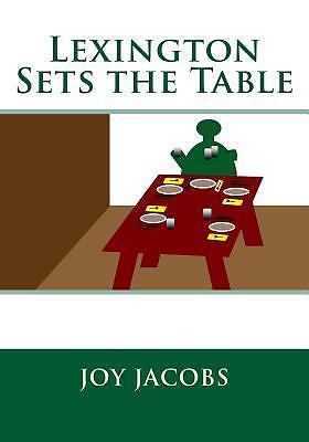 Lexington Sets the Table by Joy Jacobs (2016, Trade Paperback) for sale ...