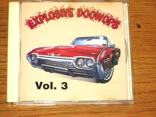 USED GERMAN IMPORT DOO-WOP CD - VARIOUS ARTISTS - "EXPLOSIVE DOOWOPS ...