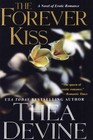 The Forever Kiss: a novel of Erotic Romance Devine, Thea paperback Used - Very 9780758203991| eBay
