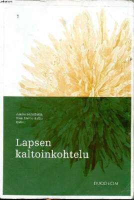 Lapsen kaltoinkohtelu - Söderholm Annlis and Kivitie-Kallio Satu | eBay