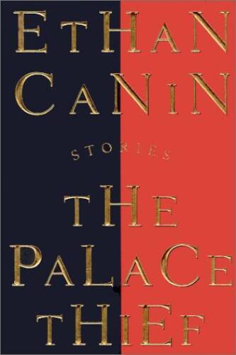 The Palace Thief - Hardcover By Canin, Ethan - ACCEPTABLE 9780679419624 ...