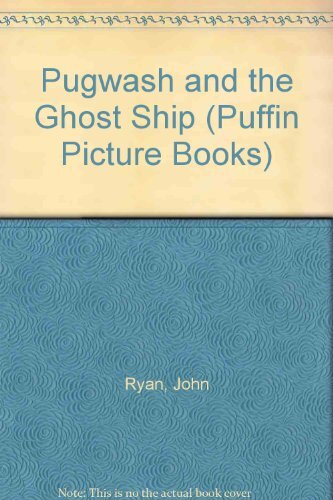 Pugwash and the Ghost Ship By John Ryan. 9780140500394 | eBay