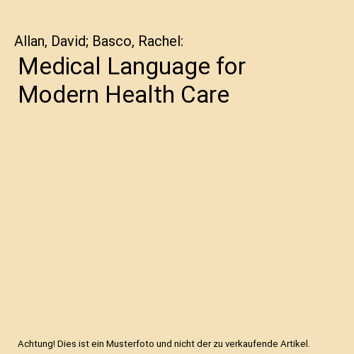 Medical Language for Modern Health Care, Allan, David; Basco, Rachel | eBay