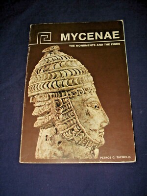MYCENAE: THE MONUMENTS AND THE FINDS BRIEF ILLUSTRATED ARCHAEOLOGICAL ...