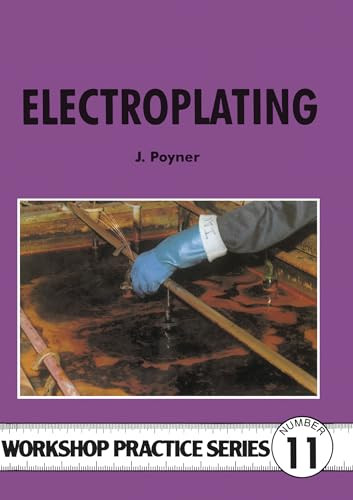 Electroplating (Workshop Practice) by Poyner, Jack Paperback Book The Cheap Fast 9780852428627 ...