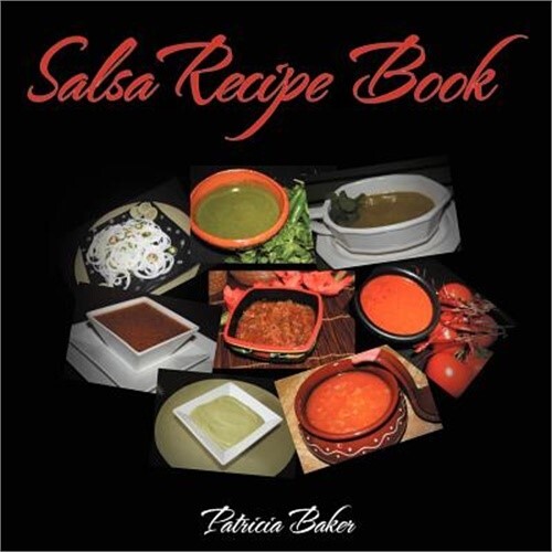 Salsa Recipe Book (Paperback or Softback) 1467849898| eBay