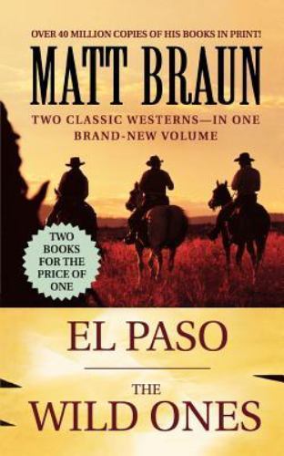 Paso / the Wild Ones by Matt Braun (2007, Trade Paperback) for sale ...