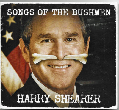 HARRY SHEARER - SONGS OF THE BUSHMEN - COURGETTE - 2008 - DIGIPAK CD ...
