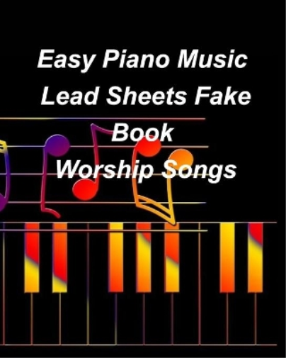 Mary Taylor Easy Piano Music Lead Sheets Fake Book Worsh (Paperback ...