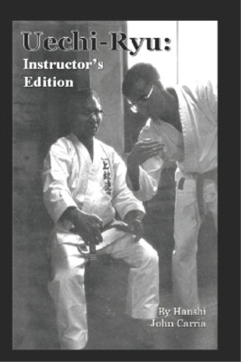 John Manuel Carria Uechi Ryu (Paperback) | eBay