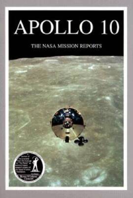 Apollo 10: The NASA Mission Reports - Paperback By Godwin, Robert ...
