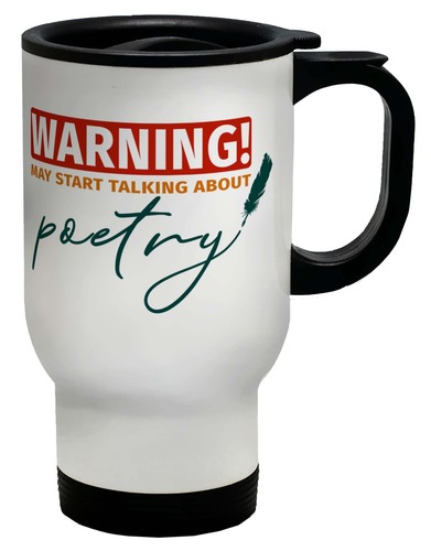 Warning Poetry Travel Mug Poet Poem Writer Cup Gift | eBay UK