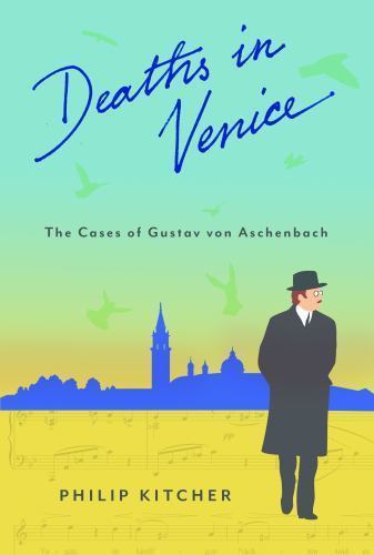 Leonard Hastings Schoff Lectures: Deaths in Venice : The Cases of ...