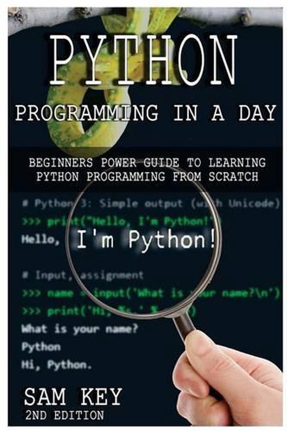 Python Programming in a Day: Beginners Power Guide to Learning Python Programmin 9781507864104 ...
