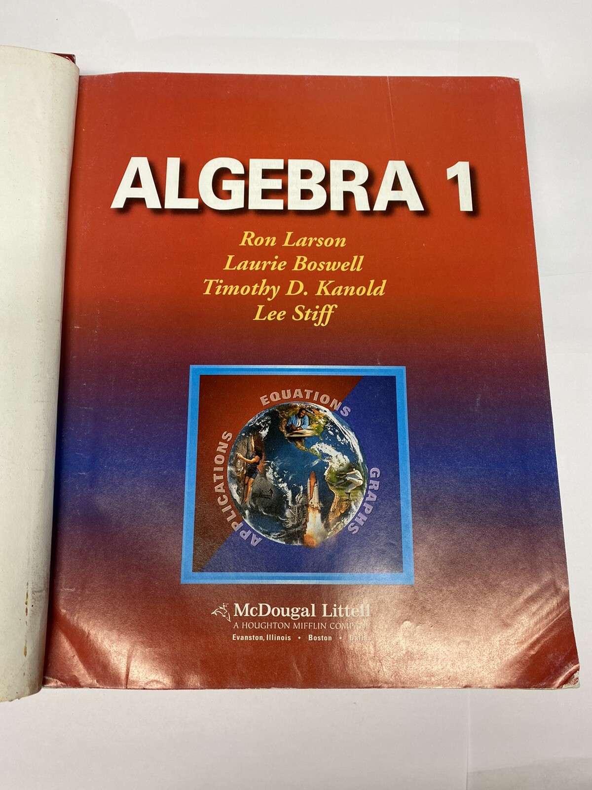 Algebra 1 by Laurie Boswell, Ron Larson, Timothy D. Kanold and Lee ...