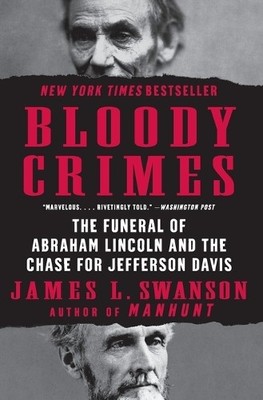 James L Swanson Bloody Crimes (Tascabile) | eBay