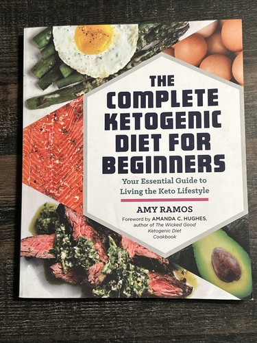 The Complete Ketogenic Diet Book for Beginners by Amy Ramos ...