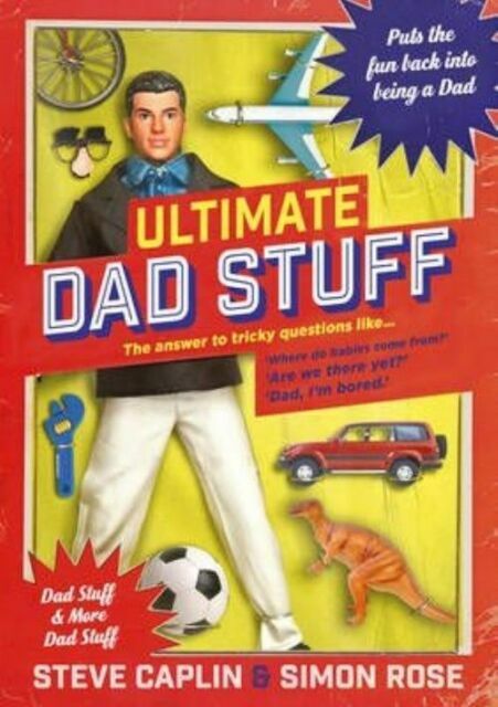 Ultimate Dad Stuff by Steve Caplin Hardcover Book for sale online | eBay