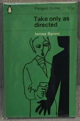 James Byrom / TAKE ONLY AS DIRECTED 1st Edition 1964 | eBay