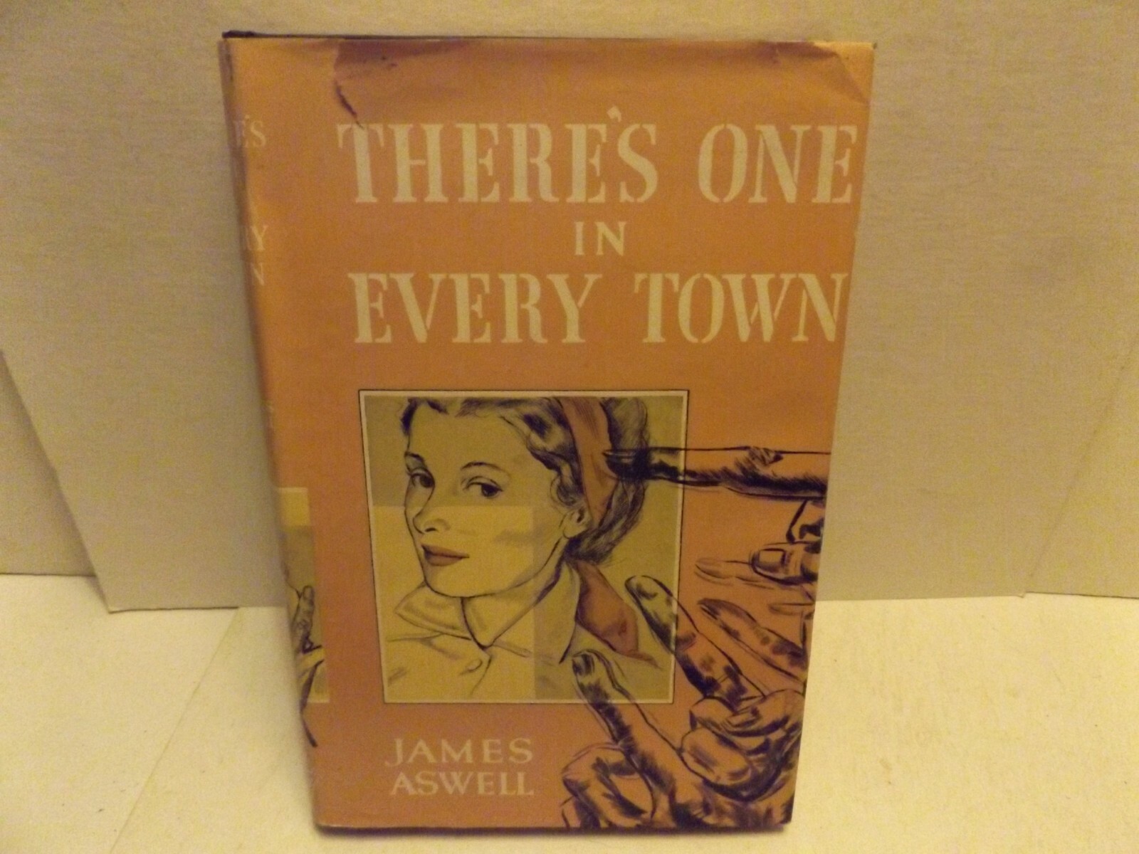 THERE'S ONE IN EVERY TOWN by James Aswell 1951 BCE hardcover & dust ...