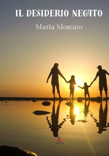 Maria Moscato Il desiderio negato (Paperback) (UK IMPORT) 9791280944726 ...