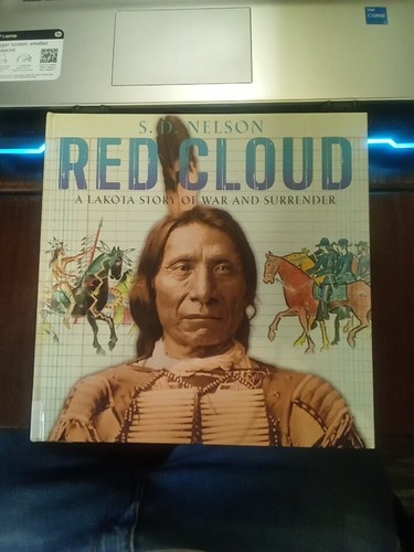 Red Cloud : A Lakota Story of War and Surrender Hardcover Library S.D. Nelson 9781419723131| eBay