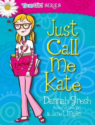 Just Call Me Kate (True Girl Fiction) 9780802487032 | eBay