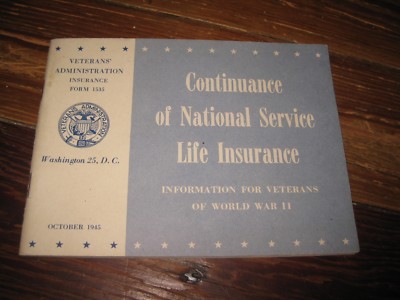 1945 WW2 issue Veteran's Administration Life insurance pamphlet World ...